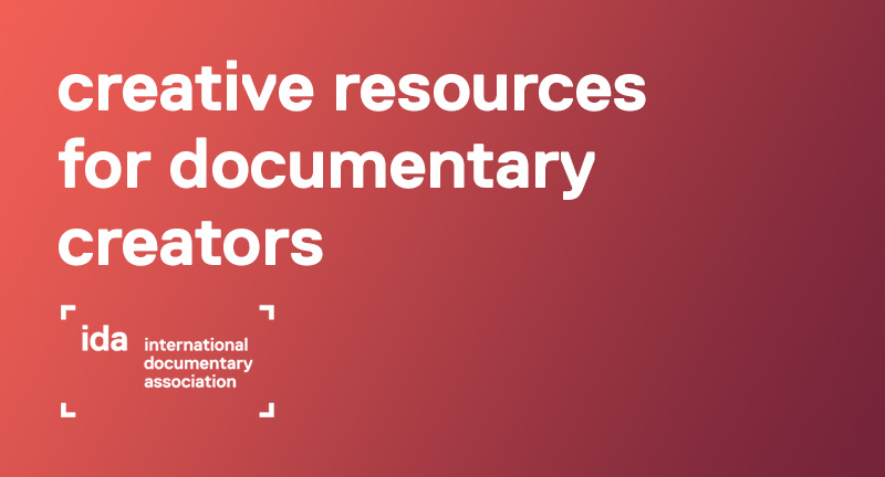 Creative Resources for Documentary Creators | International Documentary ...