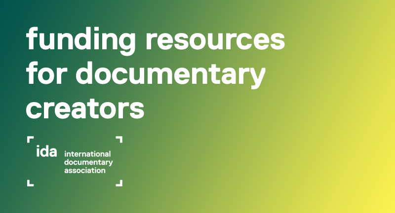 Funding Resources For Documentary Creators International Documentary