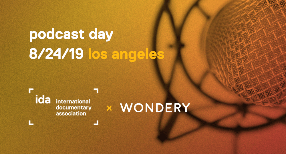 IDA x Wondery: Podcast Day | International Documentary Association